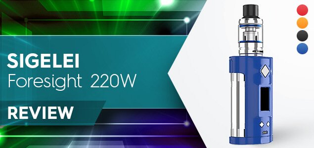 Sigelei Foresight 220W预览:一个可以预测未来的Mod - beplay.center,beplay官方客服